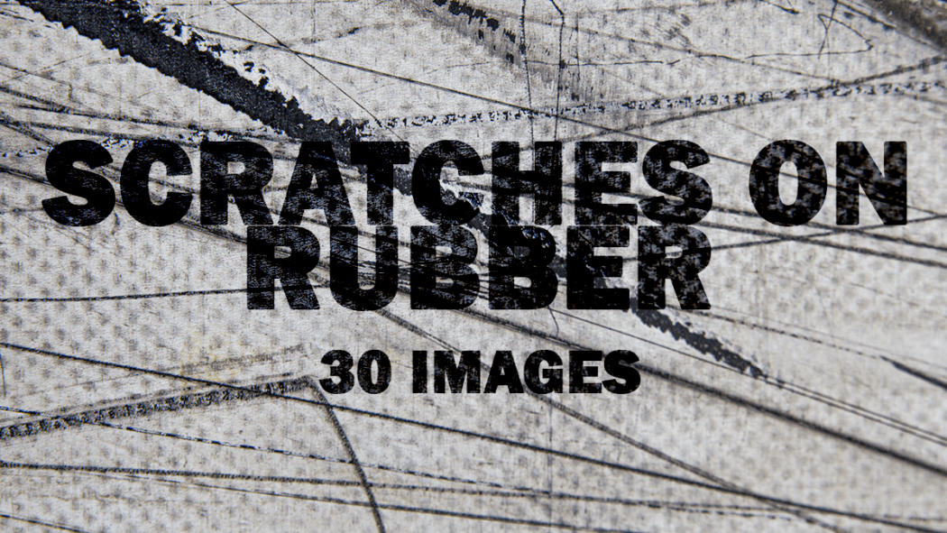 Scratches on Rubber - Free Textures Pack | 30 Images — Free Stock ...